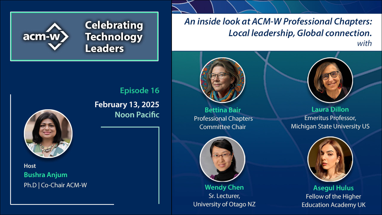 Celebrating Technology Leaders Episode 16: An Inside Look at ACM-W ...